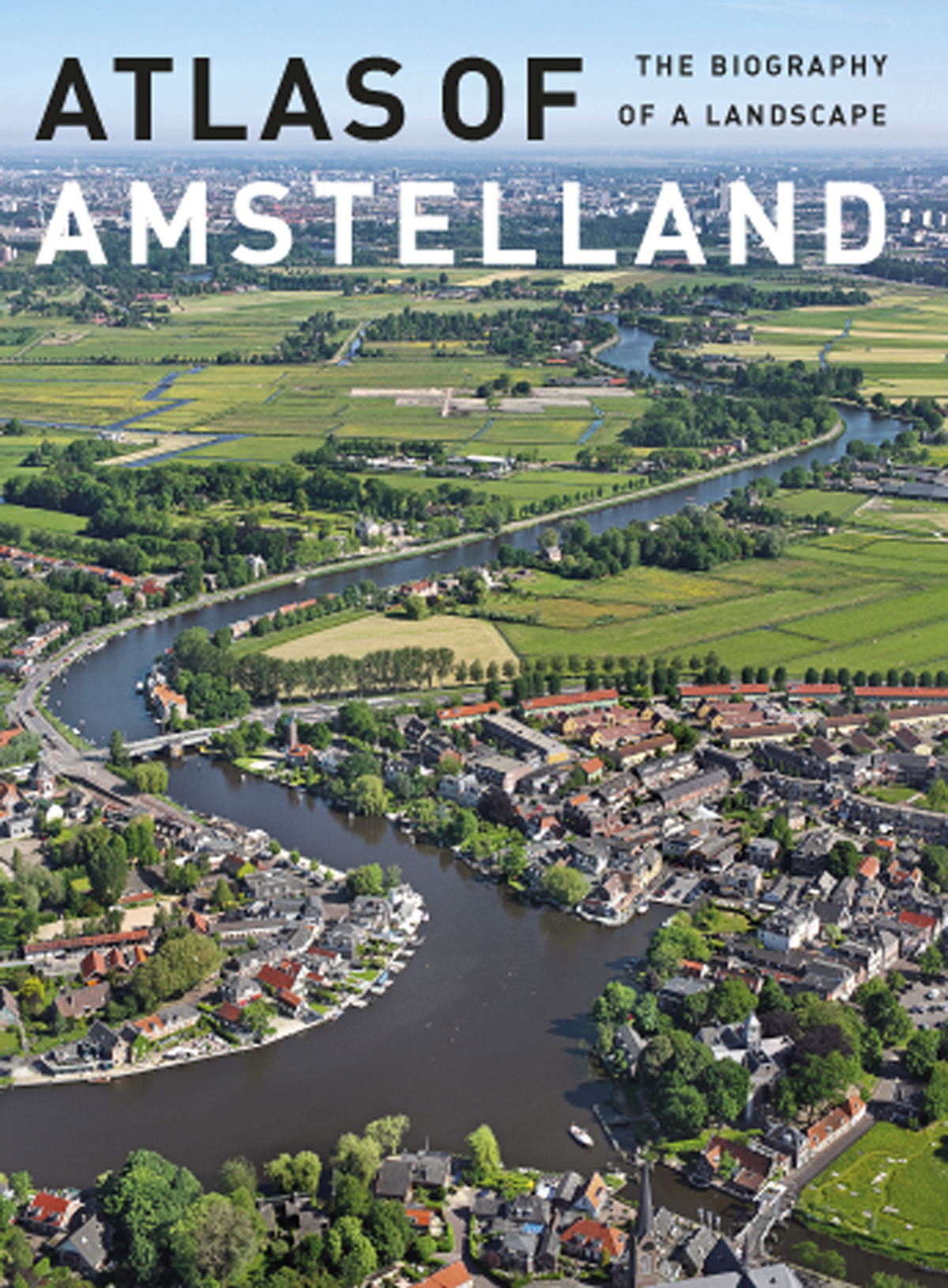 Atlas of Amstelland: the biography of a landscape - DutchNews.nl